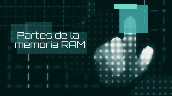 partes de la memoria RAM by Ąļđâhîř ŘeinaPavøn on Prezi