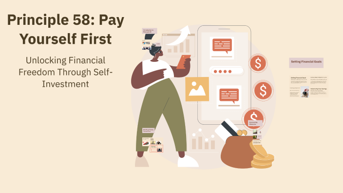 Principle 58: Pay Yourself First by Sneha G on Prezi