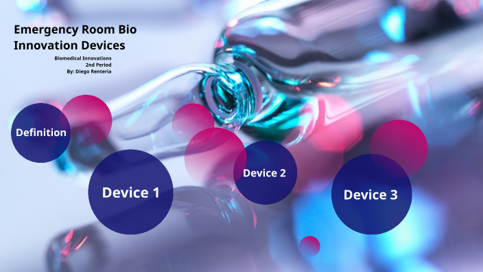 Emergency Room Bio Innovation Devices by Diego Renteria on Prezi