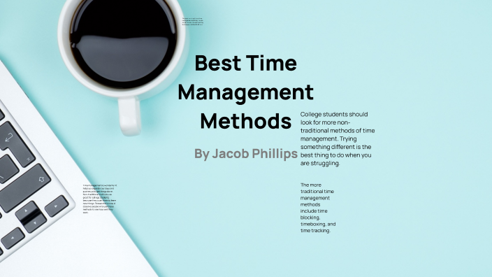 Best Time Management Methods by Jacob Phillips on Prezi