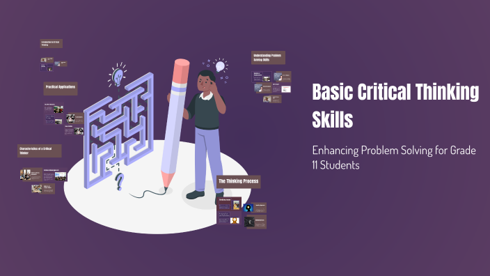 Basic Critical Thinking Skills by J H on Prezi