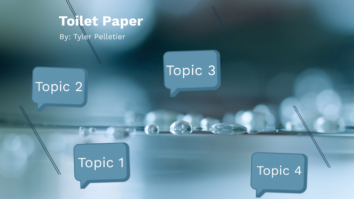 Toilet Paper by Tyler Pelletier on Prezi