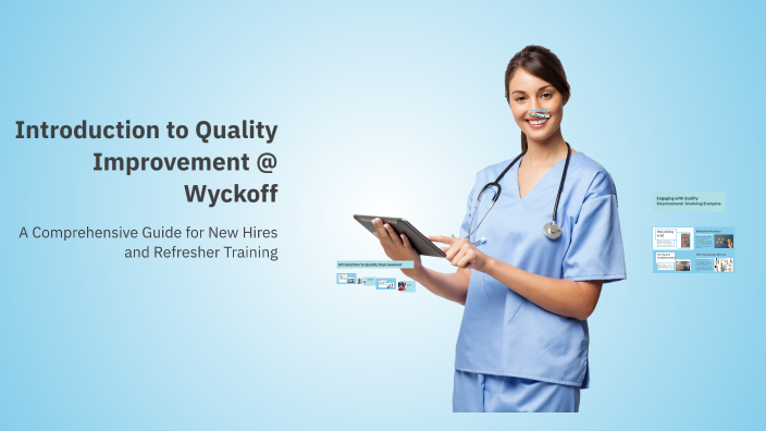 Introduction to Quality Improvement @ Wyckoff by Carleen Evans on Prezi