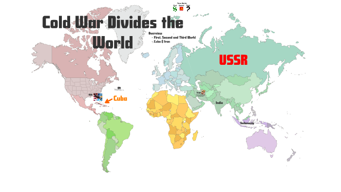 Cold War Divides the World by Eric Duncan on Prezi