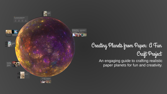 Creating Planets from Paper: A Fun Craft Project by Julie McNulty on Prezi
