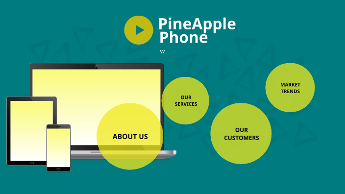 Pineapple - Phones by Luca Vidak on Prezi