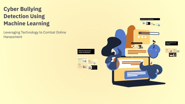Cyber Bullying Detection Using Machine Learning by Sai Shiva on Prezi