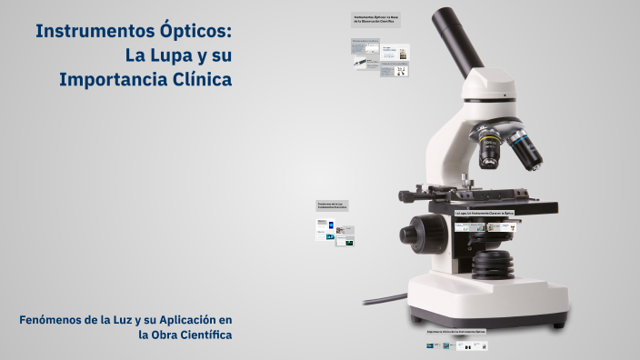 Instrumentos Ópticos: La Lupa y su Importancia Clínica by MARIBEL ...