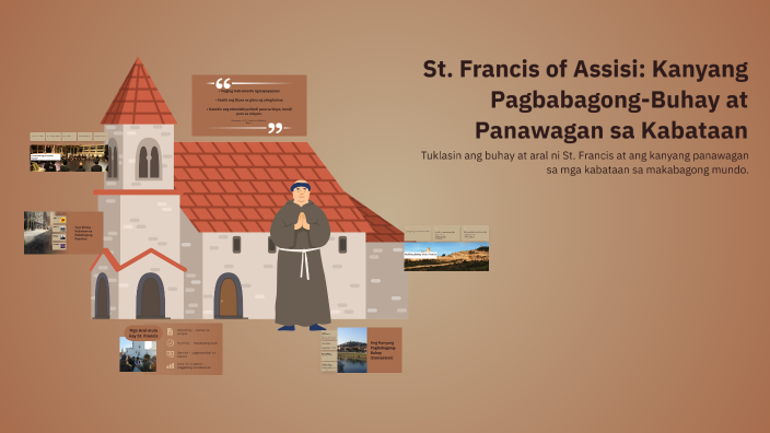 St. Francis of Assisi: Kanyang Pagbabagong-Buhay at Panawagan sa ...