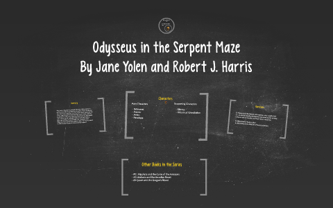 Odysseus in the Serpent Maze by Katy Griffith on Prezi