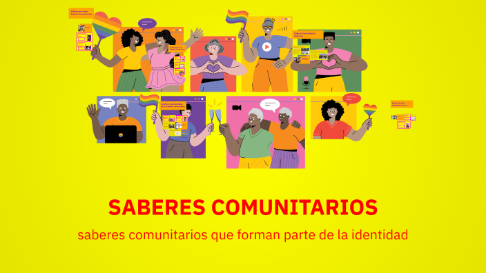 SABERES COMUNITARIOS by iara parra on Prezi