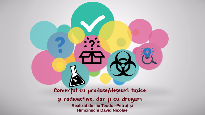 Comerțul cu produse/deșeuri toxice și radioactive, dar și cu droguri by ...
