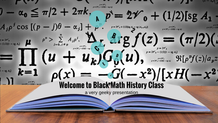 History of Black Mathematicians by justin gomez on Prezi