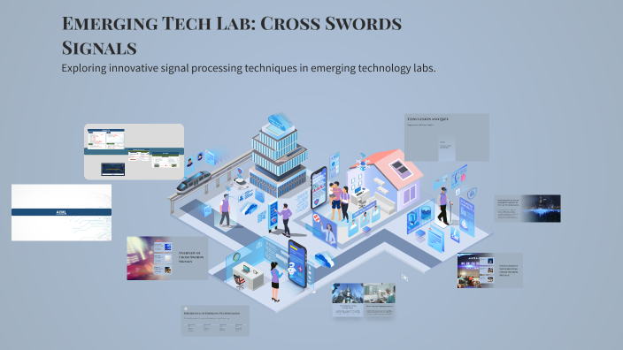 Emerging Tech Lab: Cross Swords Signals by Akhnoor on Prezi