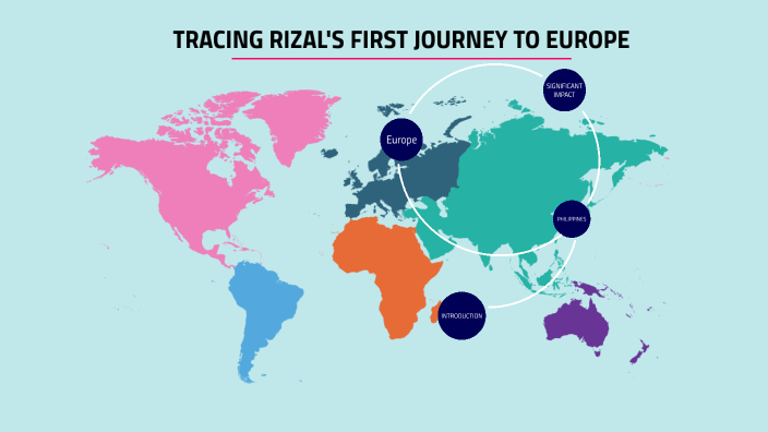 Rizal's Journey to Europe by Emarize Cairah Pandan on Prezi