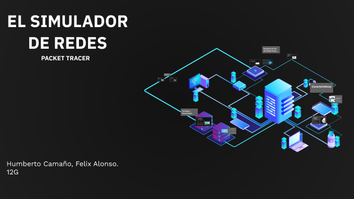 EL SIMULADOR DE REDES by xXFazedarkingXx on Prezi