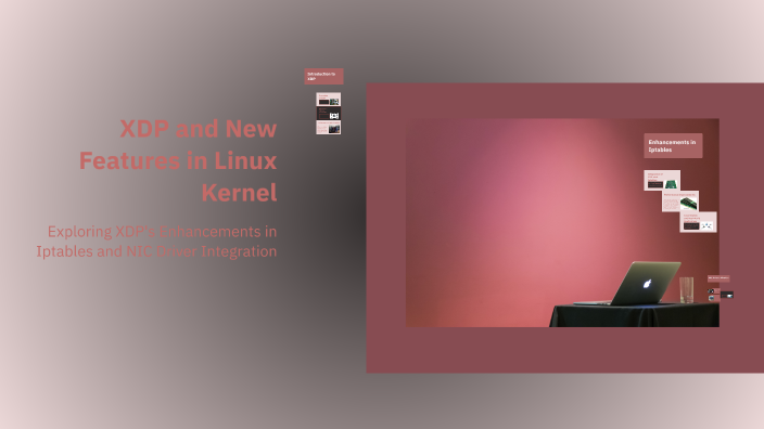 XDP and New Features in Linux Kernel by Mohammad Bajalal on Prezi