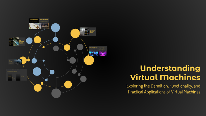 Understanding Virtual Machines by Xer Ave Jacutin on Prezi