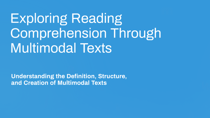 Exploring Reading Comprehension Through Multimodal Texts by ETTY MARINI ...