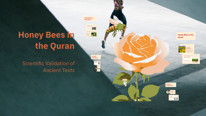 Honey Bees in the Quran by Tanveer Elahi on Prezi