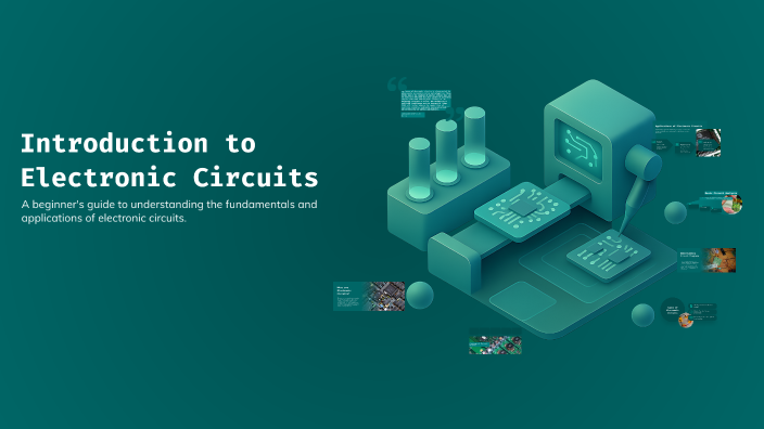 Introduction to Electronic Circuits by พิณคเนตร์ จันทารักษ์ on Prezi