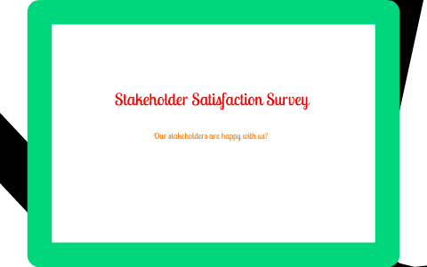 Stakeholders Satisfaction Survey_brainstorming by Giulia Palma on Prezi