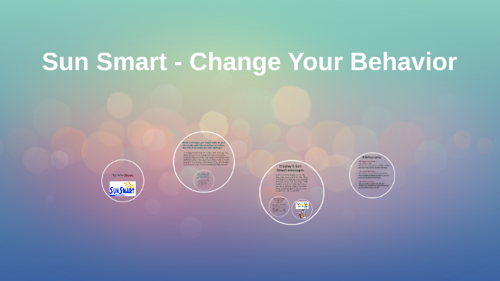 Sun Smart- Change Your behaviour by John Abuan on Prezi