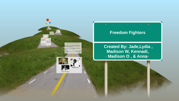 Freedom Fighters by lydia avelar on Prezi