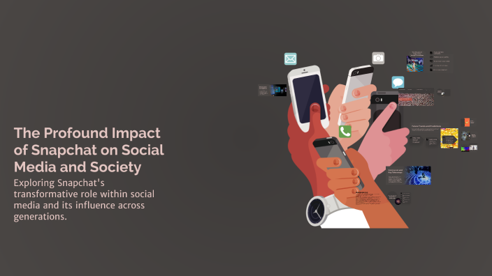 The Profound Impact of Snapchat on Social Media and Society by tineka ...