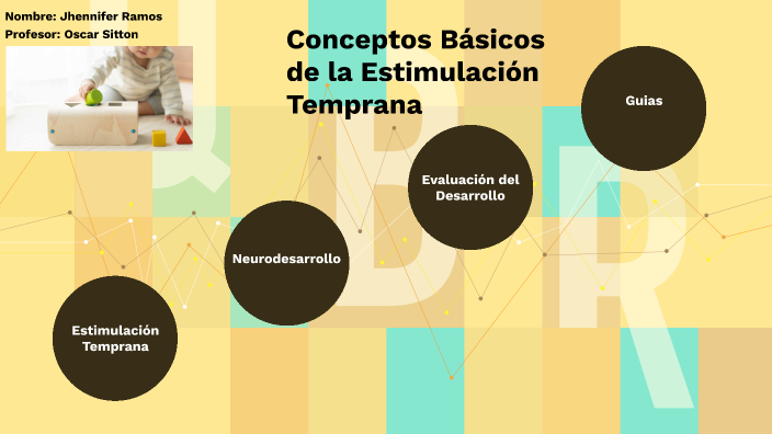 Conceptos basicos de la estimulación temprana by Jennifer Ramos on Prezi