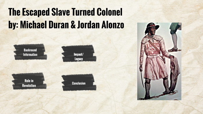 Colonel Tye Presentation by Jordan Alonzo on Prezi