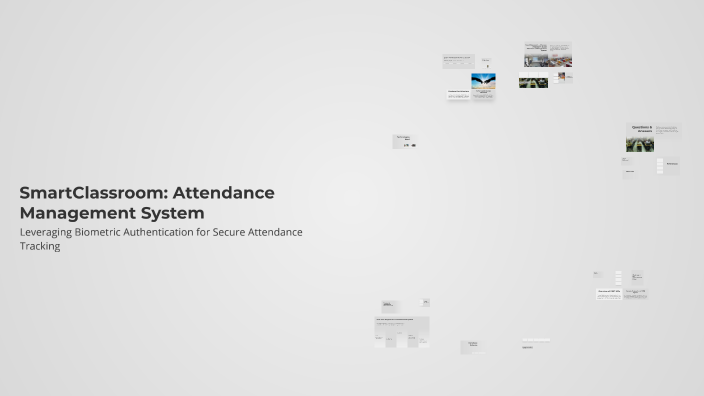 SmartClassroom: Attendance Management System by DIAS MEED on Prezi