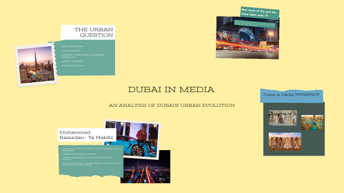 DUBAI IN MEDIA by Victoria Basile on Prezi