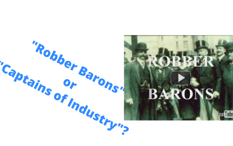 Robber Barons vs Captains of Industry by Carlee Santaniello