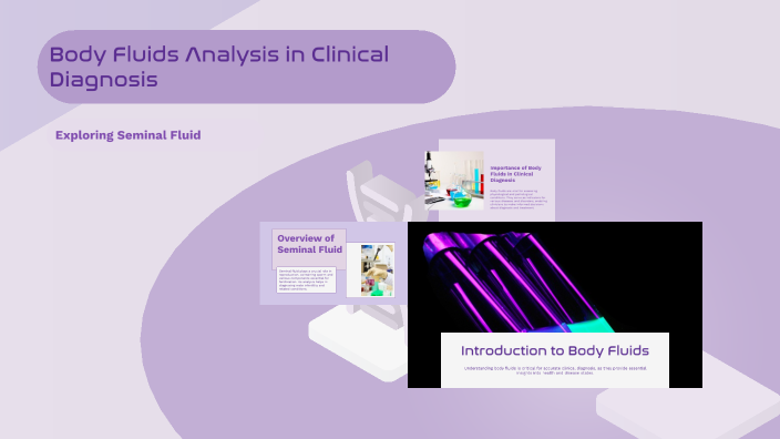 Body Fluids Analysis in Clinical Diagnosis by Tori Ann Clarke on Prezi