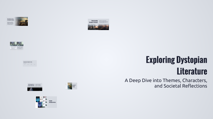 Exploring Dystopian Literature by Mohammed Umair Safwan on Prezi