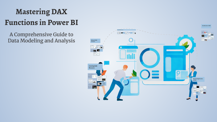 Mastering DAX Functions in Power BI by Dipanshu Mehlawat on Prezi