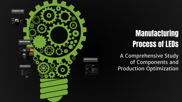 Manufacturing Process of LEDs by Sahil Minz on Prezi
