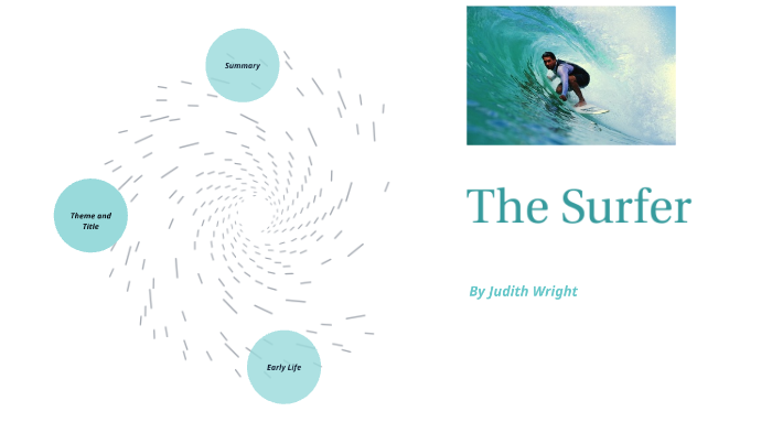 The Surfer - Judith Wright by Eddison Roberts on Prezi