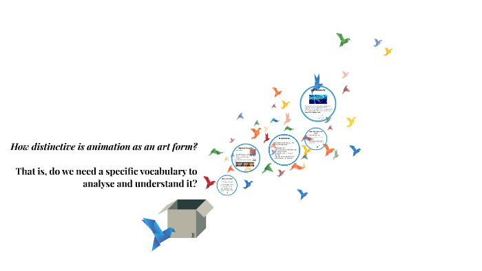 How distinctive is animation as an art form? That is, do we by Sophie ...