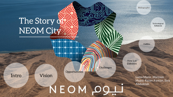 The Story of Neom City by Maryam Al Shenifi on Prezi
