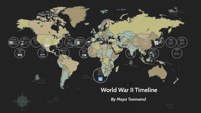 World War II Timeline by Maya Townsend on Prezi