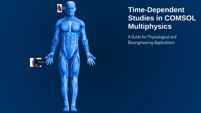 Time-Dependent Studies in COMSOL Multiphysics by Arbab Arshad on Prezi
