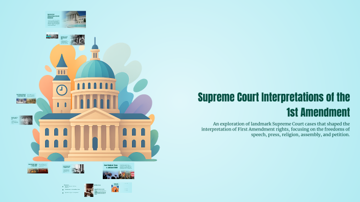 Supreme Court Interpretations of the 1st Amendment by Kriston Nelms on ...