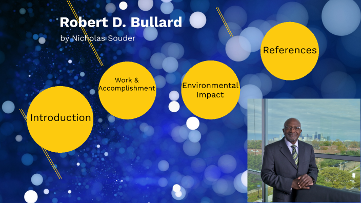 Robert D. Bullard by Nicholas Souder on Prezi
