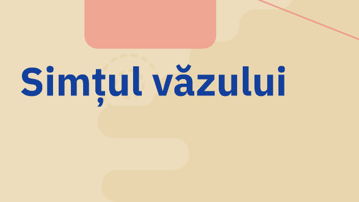 Simțul văzului by Oana-Raluca Hada on Prezi