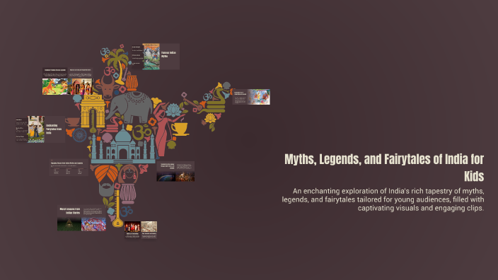 Myths, Legends, and Fairytales of India for Kids by Drish Goyal on Prezi