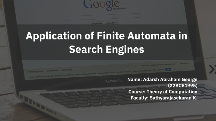 Application of Finite Automata in Search Engines by Adarsh Abraham George on Prezi