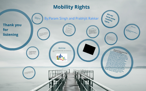 Mobility Rights by param singh on Prezi