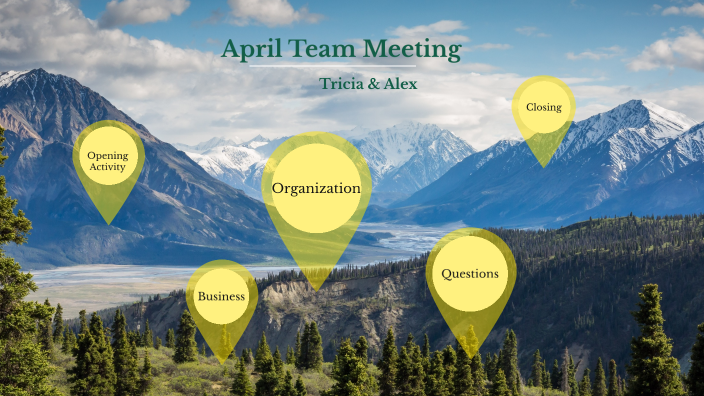 April Team Meeting by Alex Wagner on Prezi